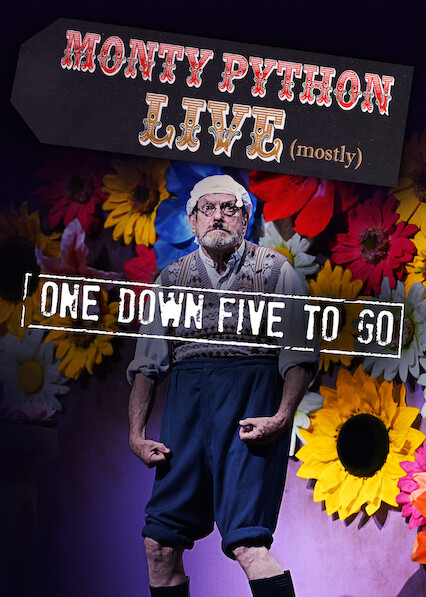 Is 'Monty Python Live (Mostly): One Down, Five to Go' on Netflix? Where ...